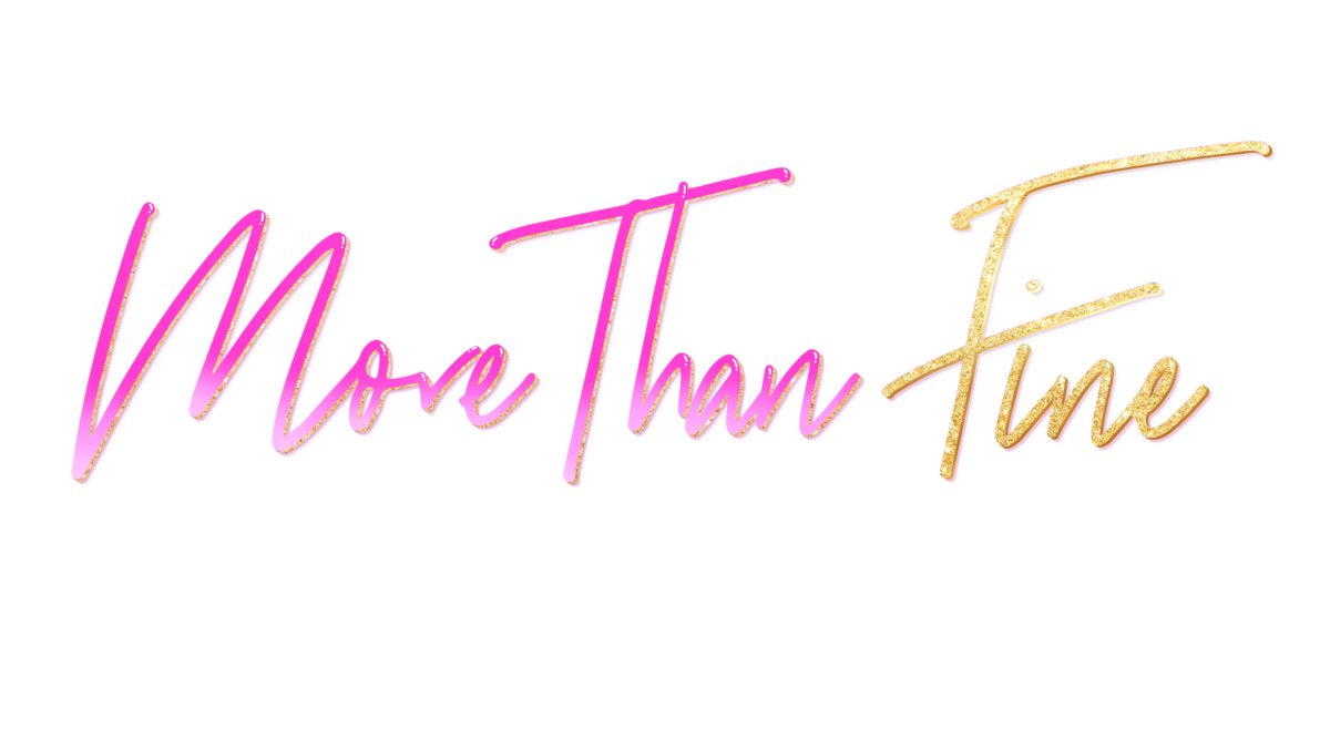 More Than Fine